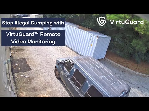 Stop Illegal Dumping with VirtuGuard™ Remote Video Monitoring