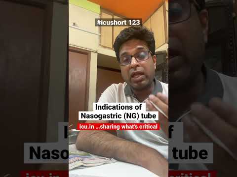 #icushort 123: Indications of Nasogastric (NG) tube #esbicm