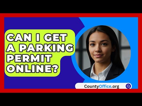 Can I Get A Parking Permit Online? - CountyOffice.org
