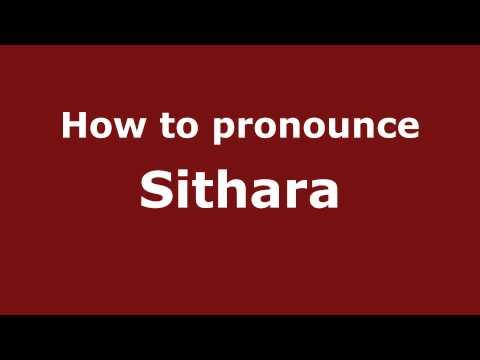 How to Pronounce Sithara - PronounceNames.com