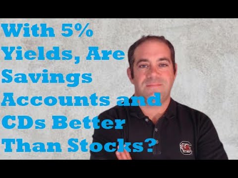 CDs and Savings Accounts Yield 5% or More -- Should You Pull Money Out of the Stock Market Now?