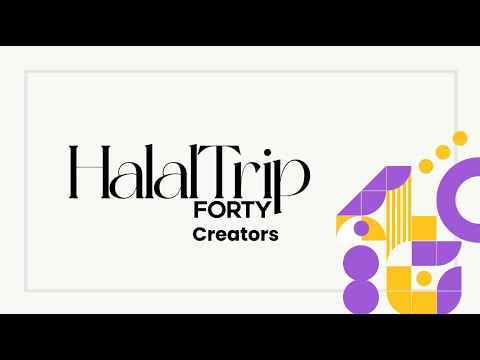 HalalTrip 40 "The Creators": Ilyas Bin Ismail | Halal in Travel Global Summit 2025