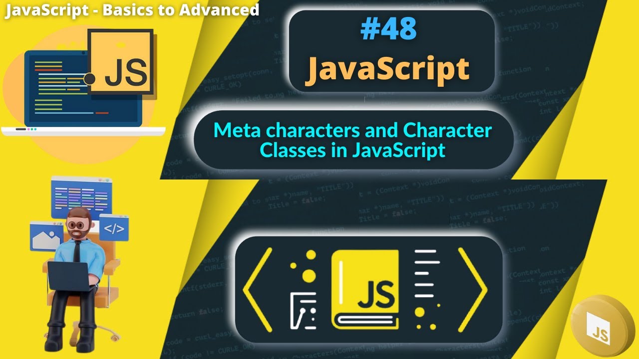 #48 Meta characters and Character Classes in JavaScript #webdevelopment