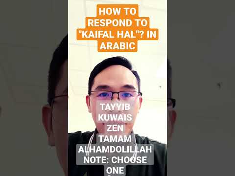 HOW TO RESPOND TO "KAIFAL HAL" IN ARABIC? | OFWs TUTORIAL