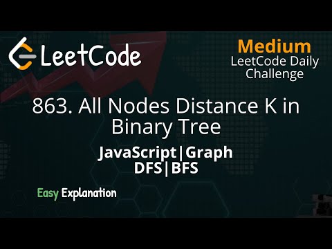 863. All Nodes Distance K in Binary Tree | Graph | DFS | BFS | LeetCode Daily Challenge