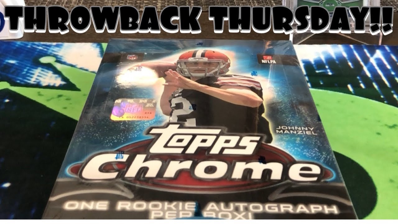 **THROWBACK THURSDAY** 2014 Topps Chrome Football Hobby Box.