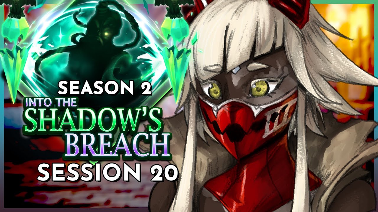 Into the Shadow's Breach Season 2 Session 20 | D&D (World of Io/IOverse)