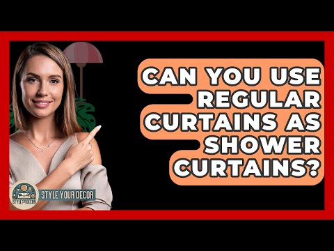 Can You Use Regular Curtains As Shower Curtains? - Style Your Decor