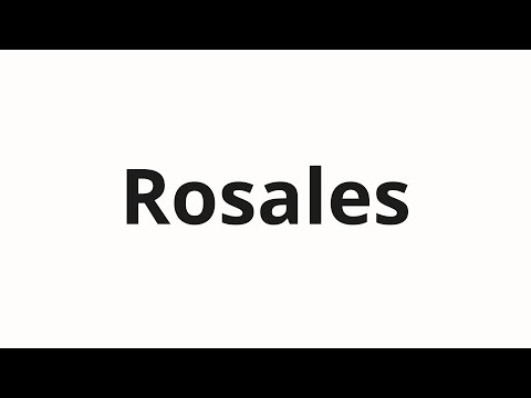 How to pronounce Rosales