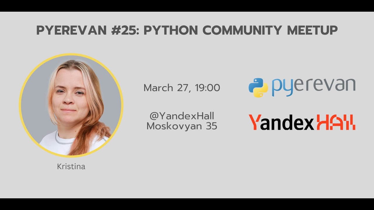 PYerevan #25: Python Community Meetup