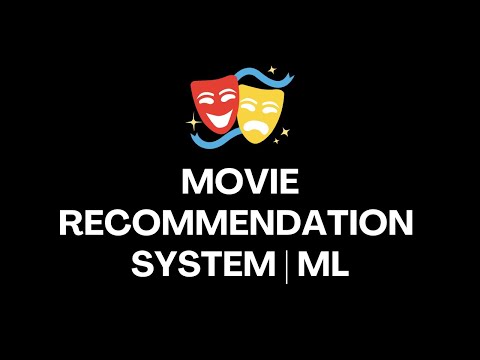 Movie Recommendation System | ML Project