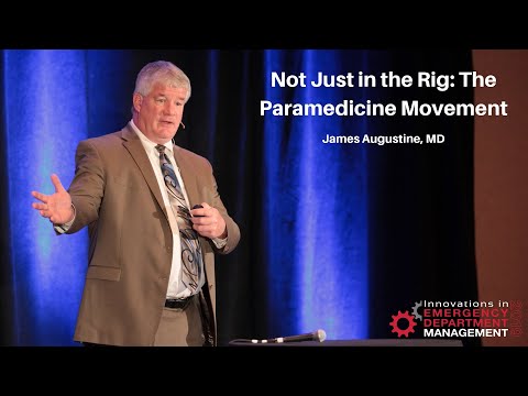 Not Just in the Rig: The Paramedicine Movement | Creating a World-Class Emergency Department