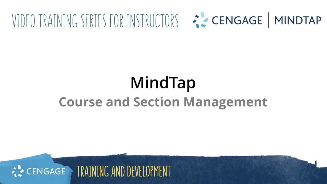MindTap: Course and Section Management