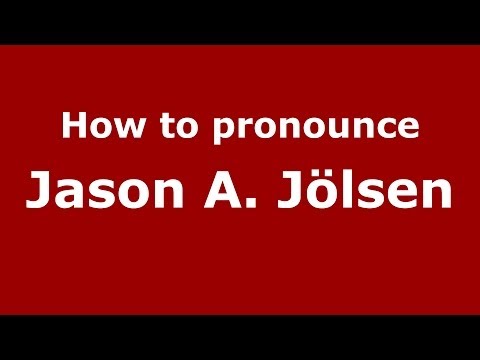 How to pronounce Jason A. Jölsen (Brazilian Portuguese/Brazil) - PronounceNames.com