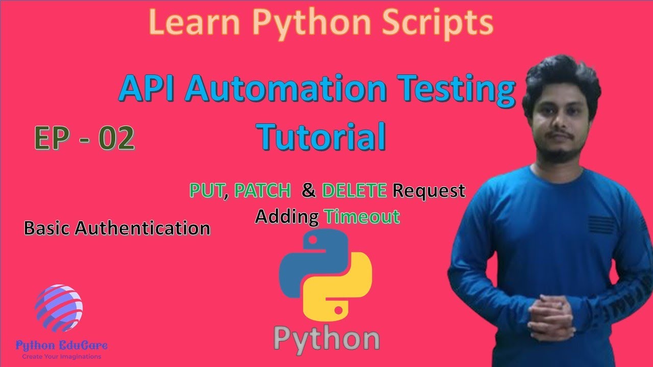 API Testing Automation using Python || PUT, PATCH, DELETE || Basic Authentication