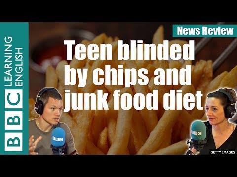 Teenager blinded by chips and junk food diet: BBC News Review