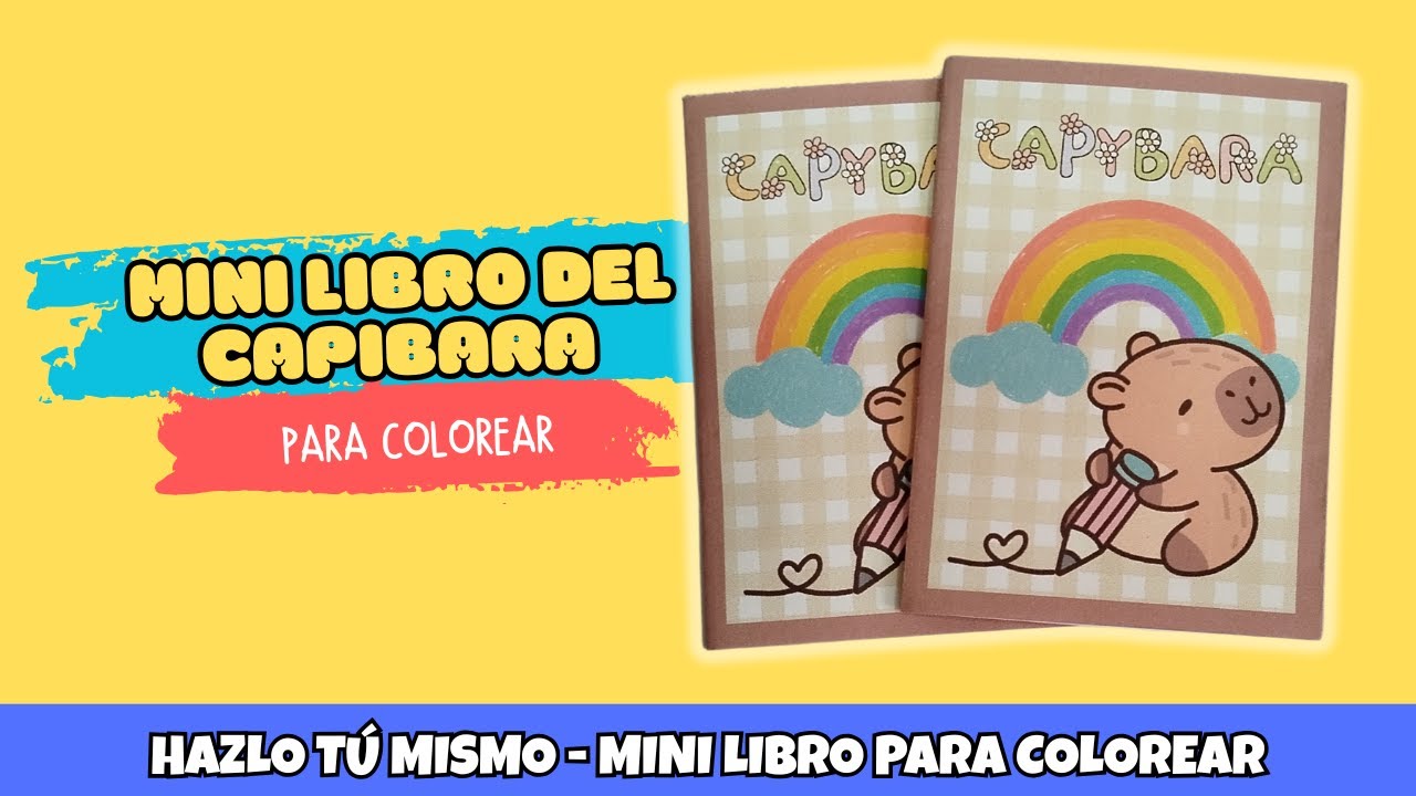 MINI LIBRO para COLOREAR del CAPIBARA 🎨 - Hazlo tú mismo paso a paso 💖