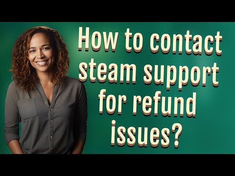 How to contact steam support for refund issues?