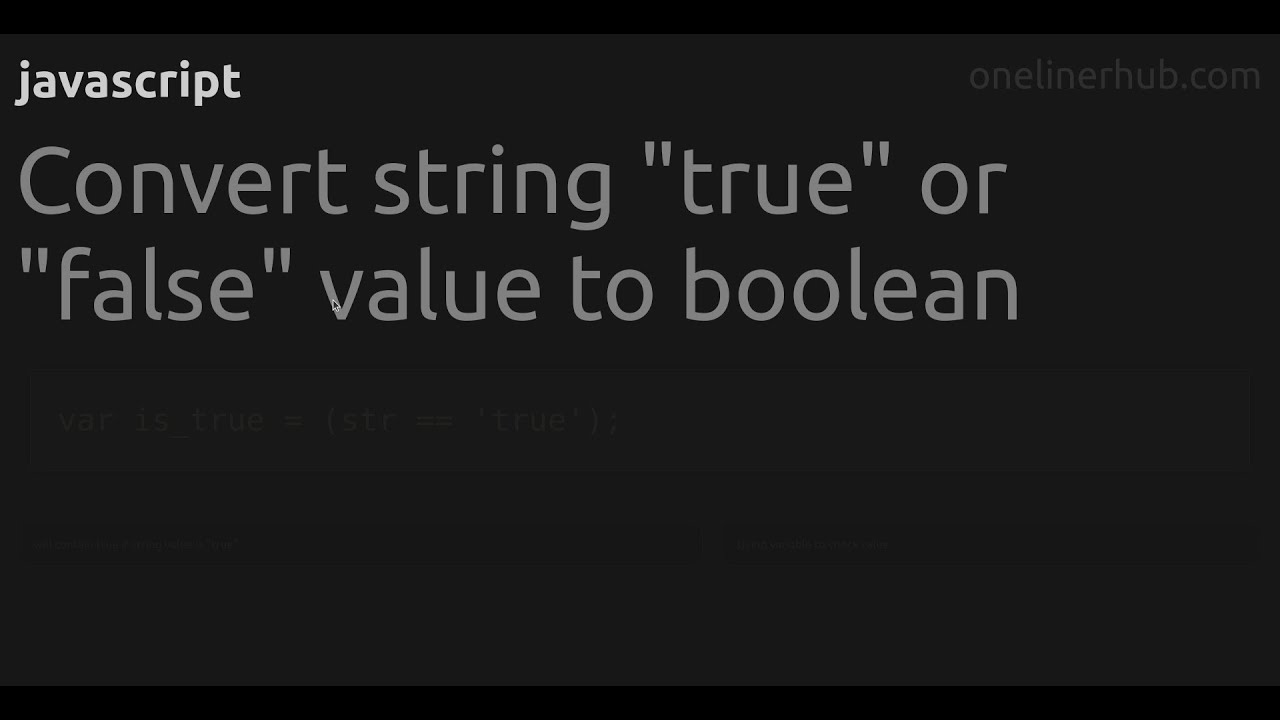 Convert string true or false value to boolean
