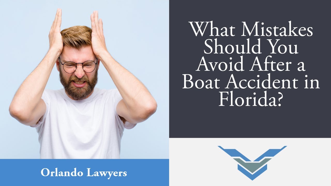 What Mistakes Should You Avoid After a Boat Accident in Florida? | Contact Our Lawyers Today!