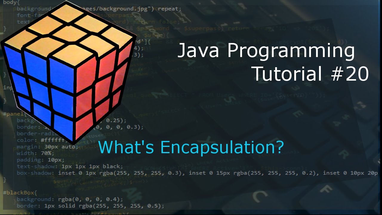 Java Programming Tutorial 20 - Encapsulation