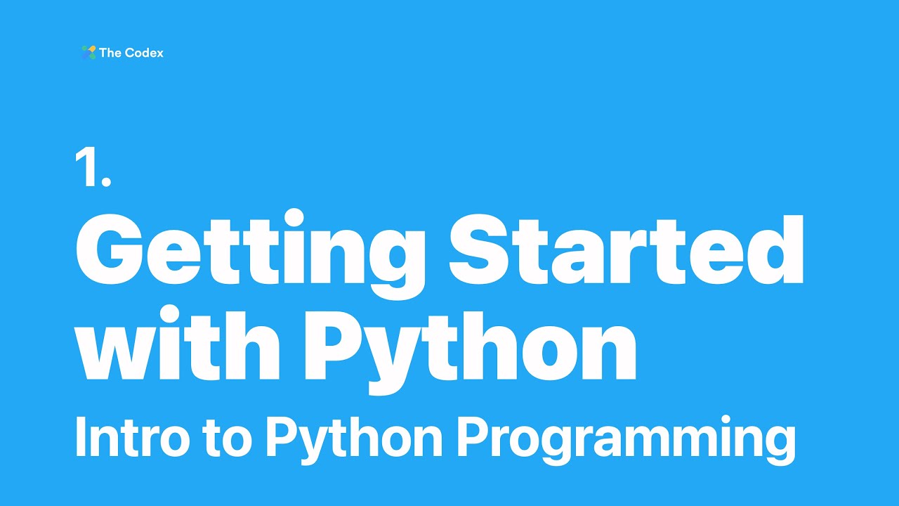 Python Programming #1 - Getting Started with Python!