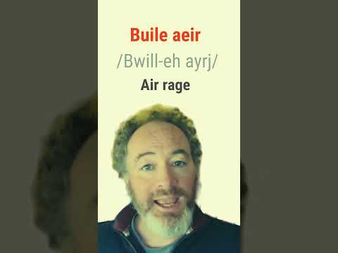 How to say Air Rage in Irish. #bitesizeirish
