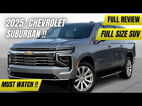 2025 Chevrolet Suburban: The King of Full-Size SUVs is Back!