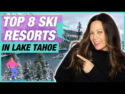 Top 8 Ski Resorts to visit in Lake Tahoe | EP 40