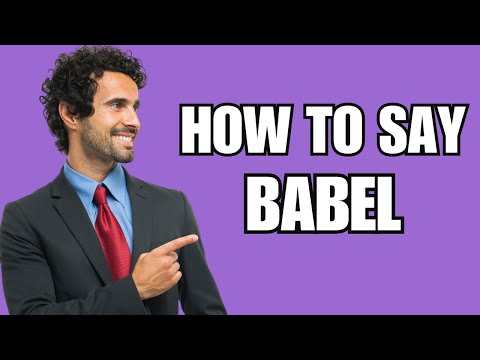 How To Pronounce Babel (Correctly)