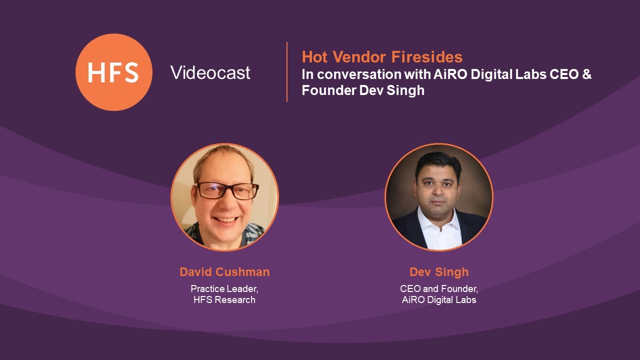 Hot Vendor Firesides: In conversation with AiRO Digital Labs CEO and Founder Dev Singh