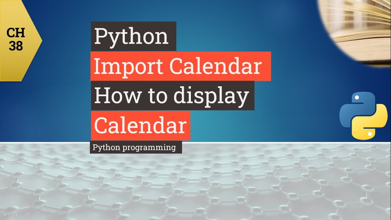 Python tutorial - Python Calendar  - How to use Calendar in Python