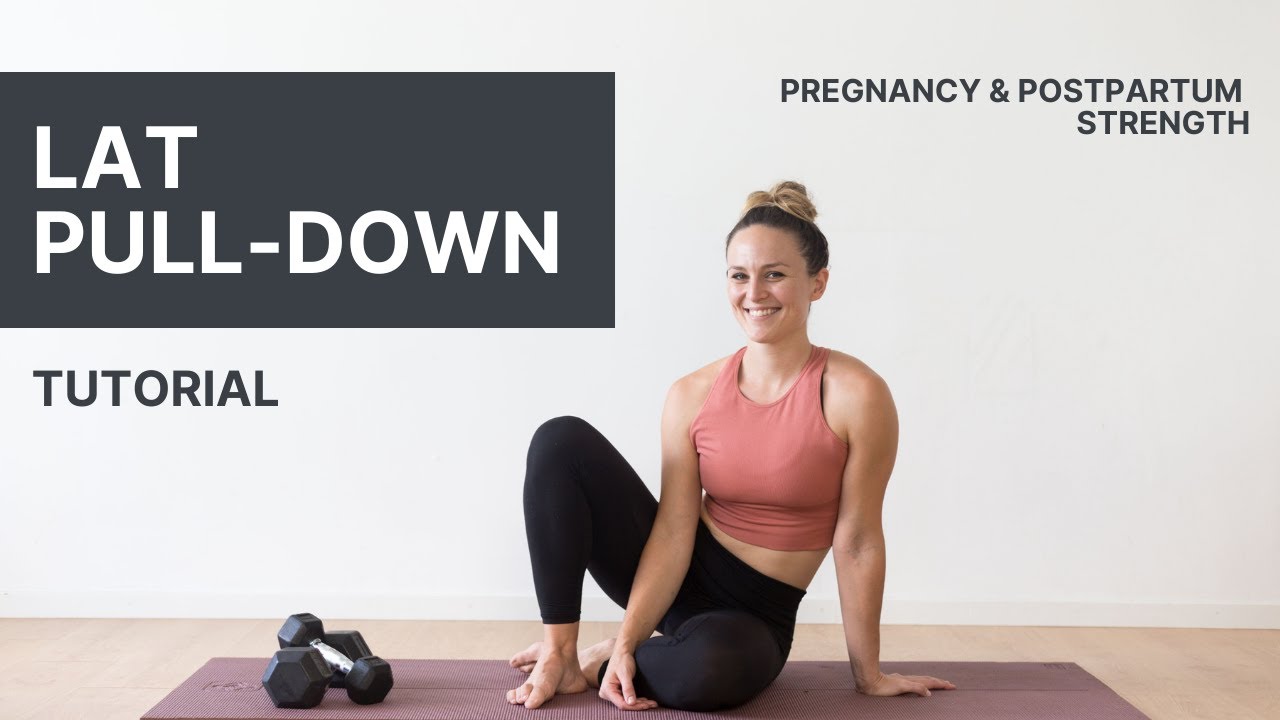 Lat Pulldown // Pregnancy & Postpartum Strength