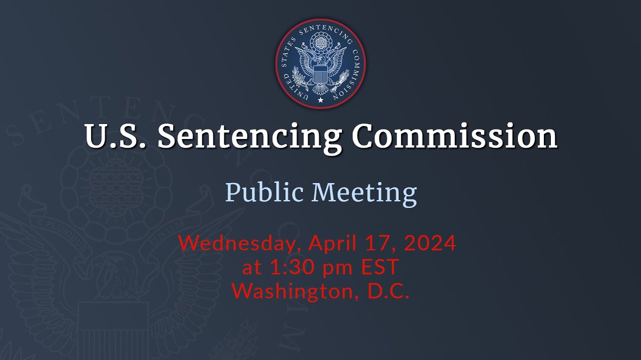 USSC Public Meeting - April 17, 2024