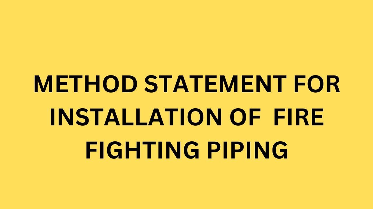 METHOD STATEMENT FOR FIRE FIGHTING PIPES FOR EXTERNAL WORKS