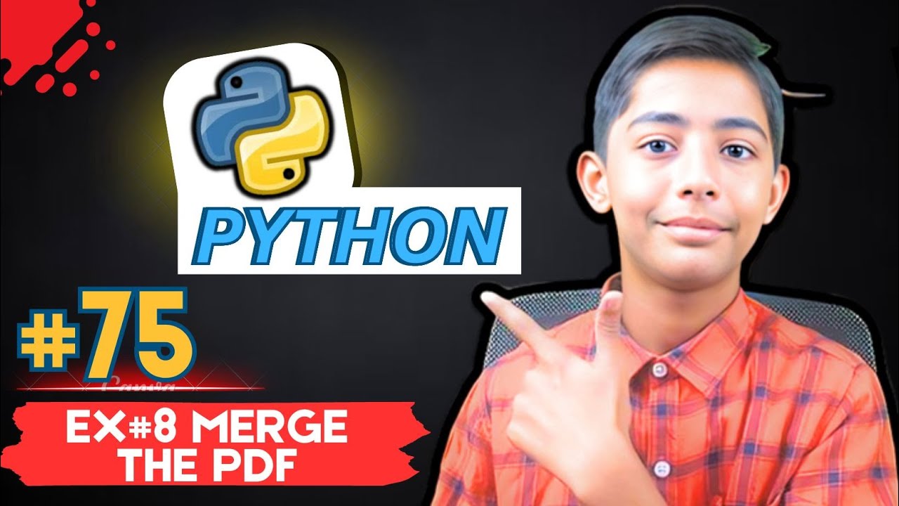 Exercise 8 - Merge the PDF | Python Tutorial - Day #75