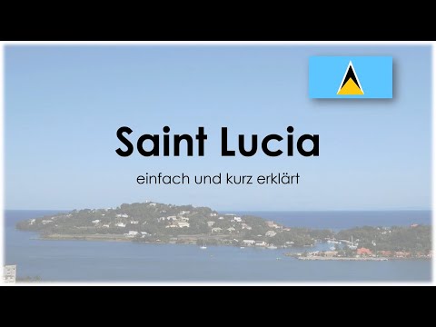 Saint Lucia einfach und kurz erklärt (DE)