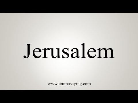 How To Say Jerusalem