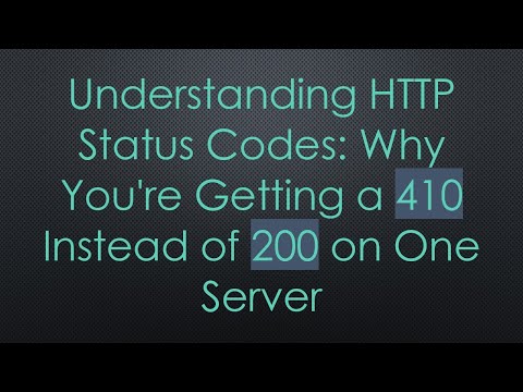 Understanding HTTP Status Codes: Why You're Getting a 410 Instead of 200 on One Server