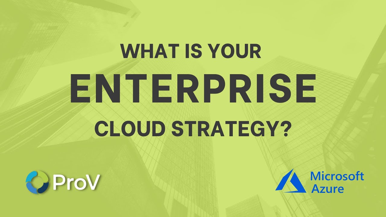 What is an Enterprise Cloud Strategy? |  Microsoft Azure Cloud Services #cloud