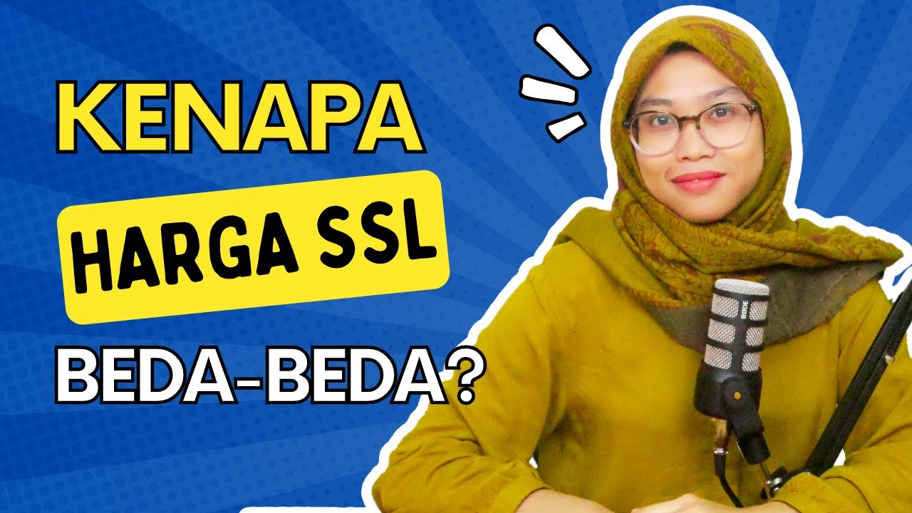 Kenapa Harga SSL Certificate (Sertifikat SSL) Beda-Beda?