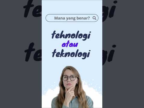 Teknologi atau Tekhnologi?➔ Menurut KBBI, ini yang benar! #BahasaIndonesia #KataBaku #Shorts