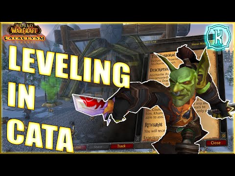 Leveling In Cataclysm - The Good and The Bad! | WoW Classic