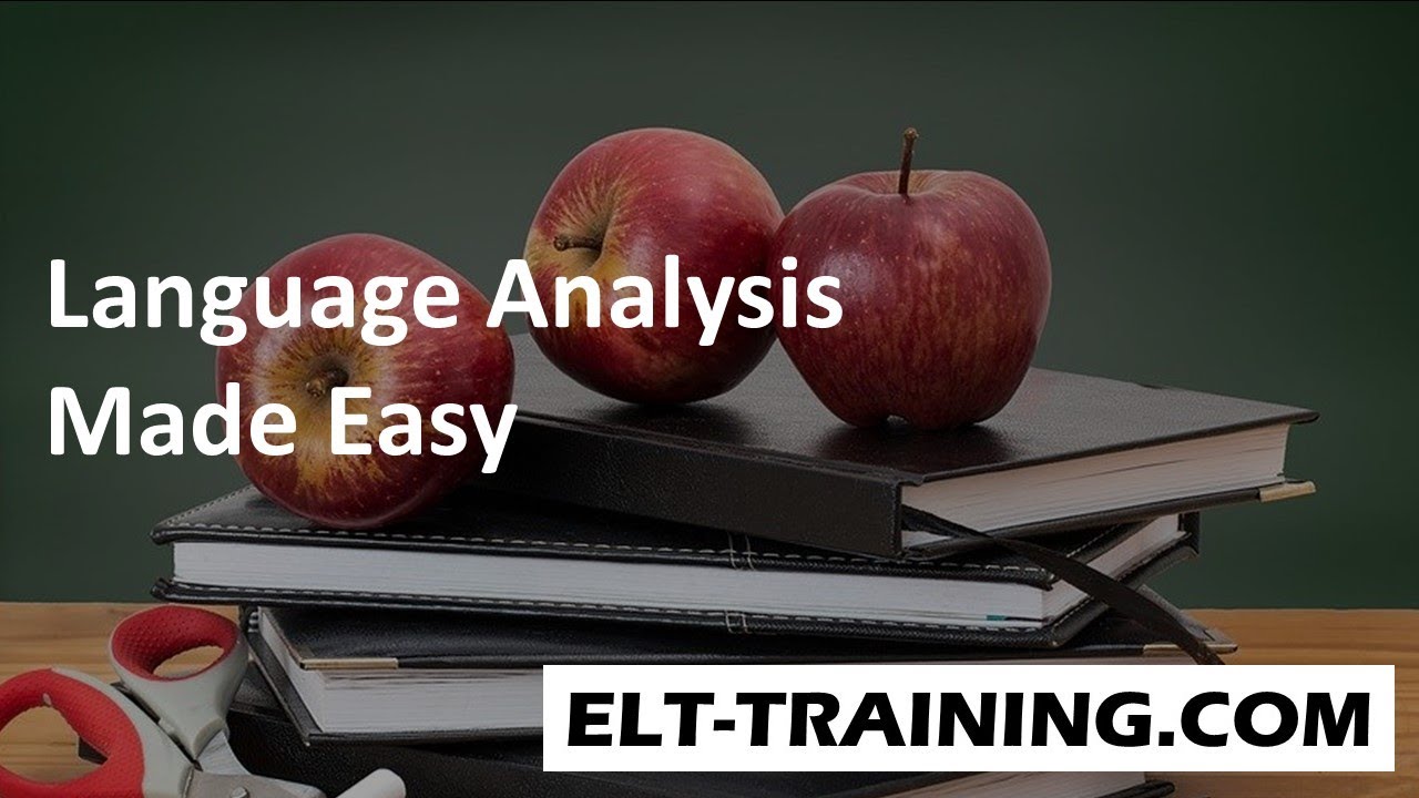 Language Analysis Made Easy! New course at ELT-Training.com