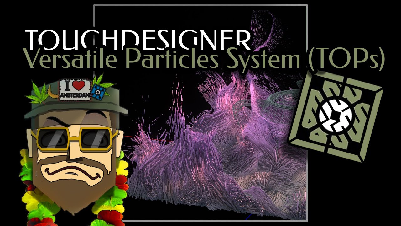 Touchdesigner Tutorial - Versatile Particles System
