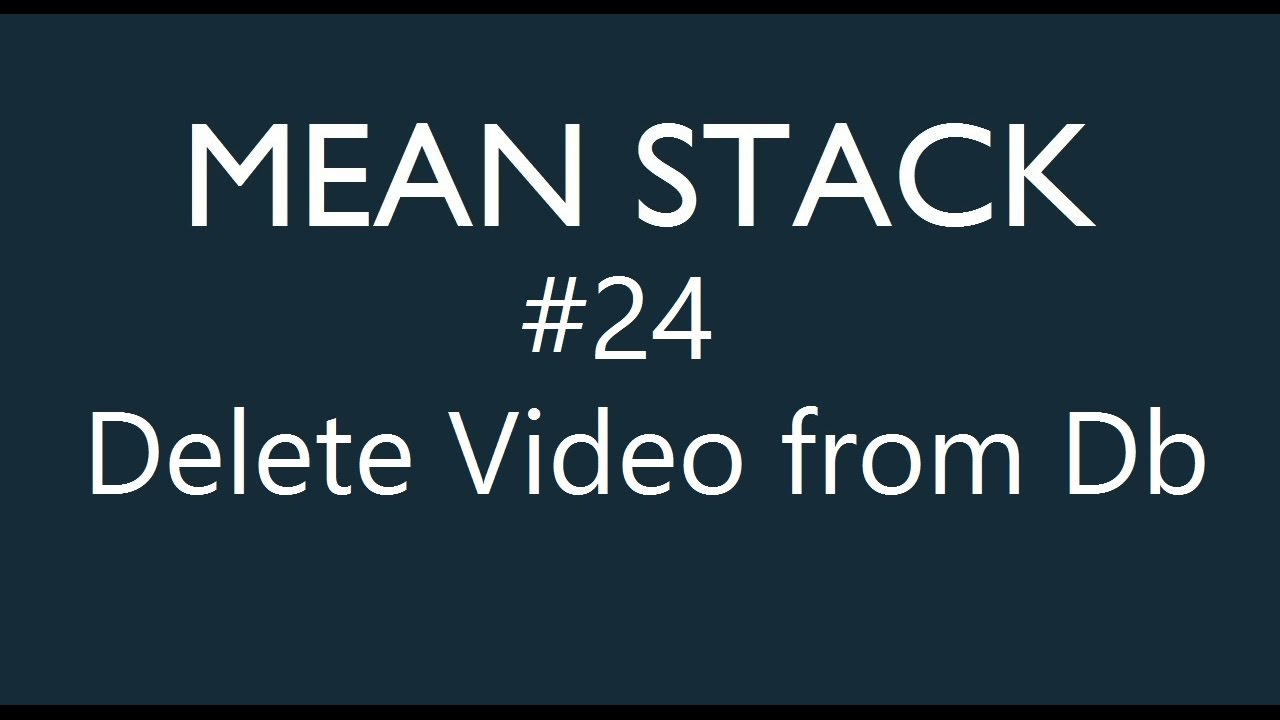 Mean Stack Tutorial - 24 - Delete Video from Database