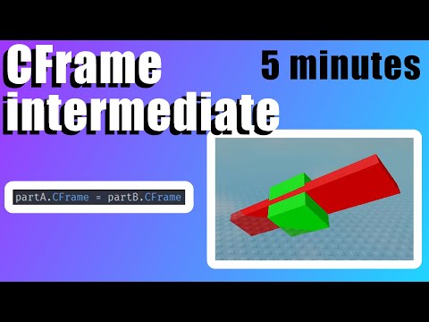 CFrame Intermediate | 5 Minute Roblox Studio Scripting Tutorial Part 38