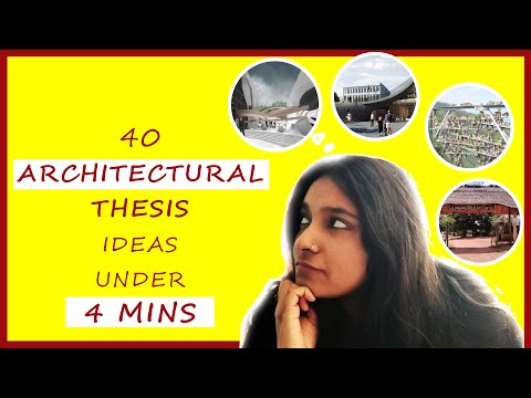 40 Architectural Thesis Ideas under 4 Mins | Bhawna Jha