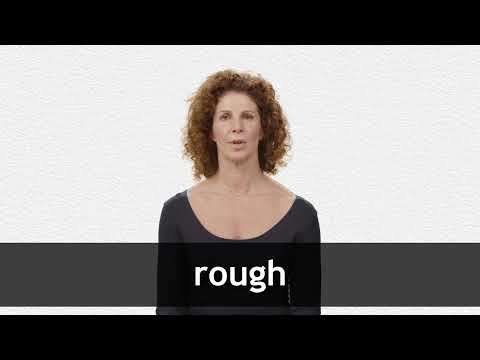 ROUGH definition and meaning | Collins English Dictionary