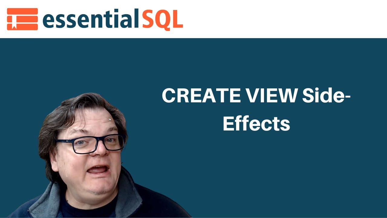 CREATE VIEW Side Effects - Select * Pitfalls | Essential SQL